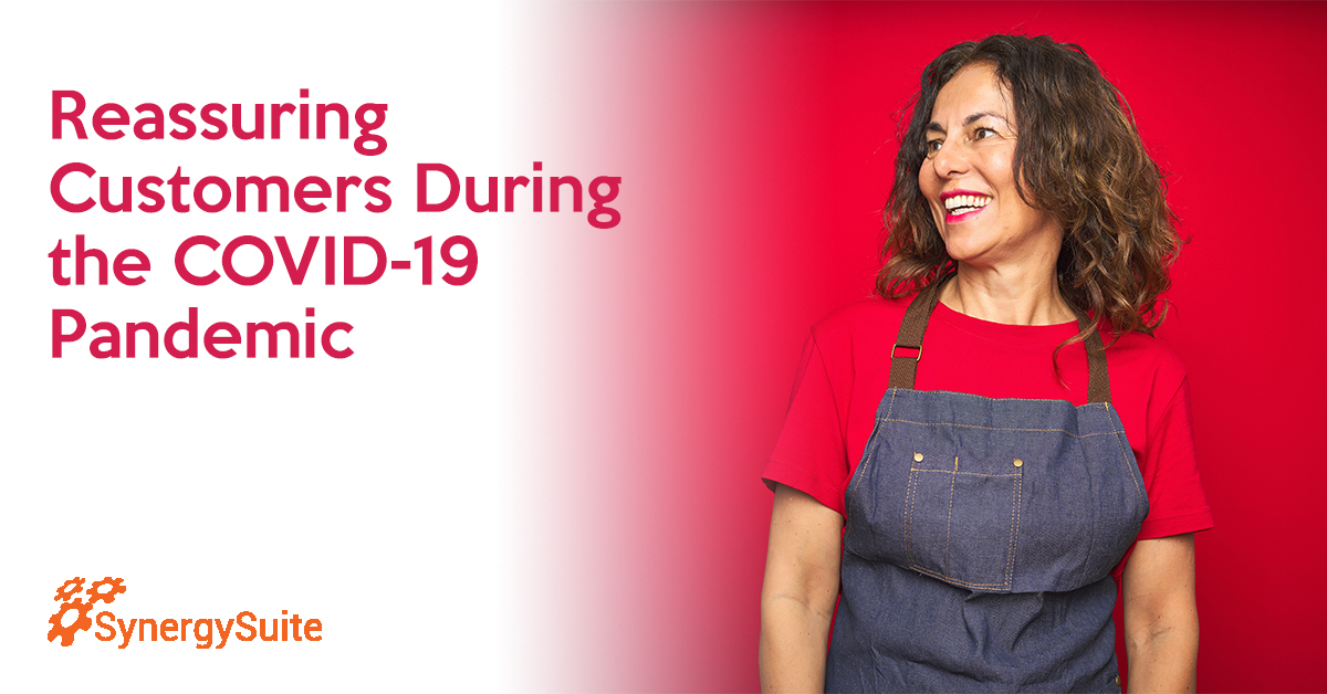 Reassuring Customers During the COVID-19 Pandemic - SynergySuite