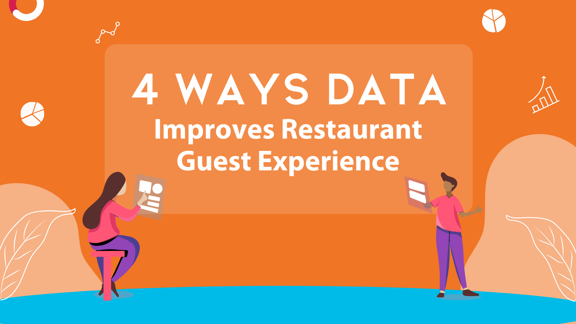 4 Ways Data Improves Restaurant Guest Experience - SynergySuite