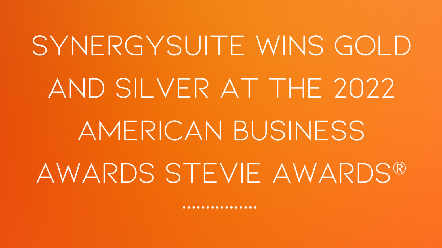 SynergySuite – Wins Gold at the 2022 American Business Awards Stevie ...