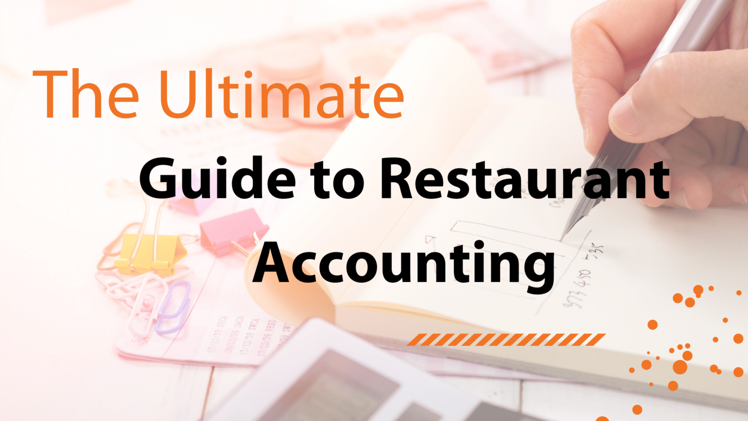 The Ultimate Guide for Restaurant Accounting - SynergySuite
