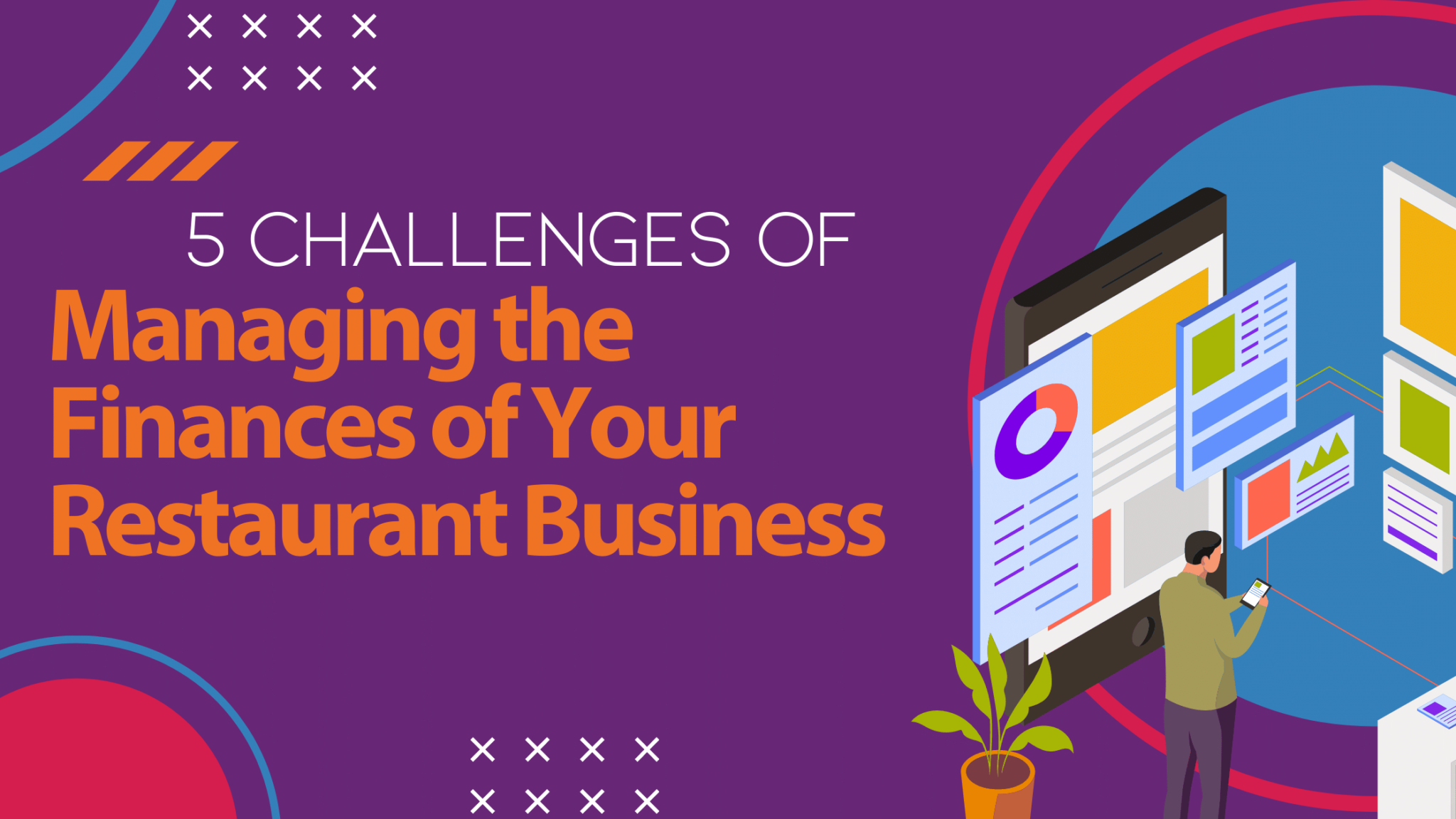 5 Challenges of Managing the Finances of Your Restaurant Business