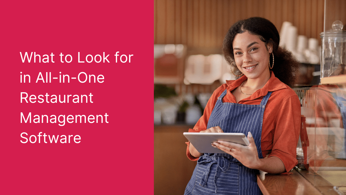 What to Look for in All-in-One Restaurant Management Software ...