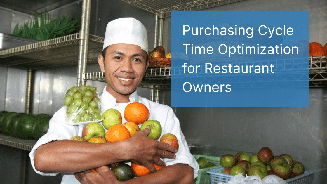 Purchasing Cycle Time Optimization for Restaurant Owners - SynergySuite