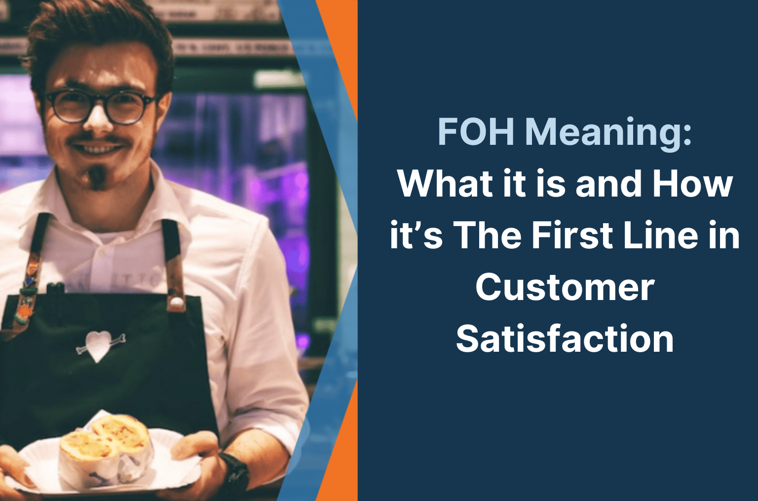 FOH Meaning: What it is and How it’s The First Line in Customer ...